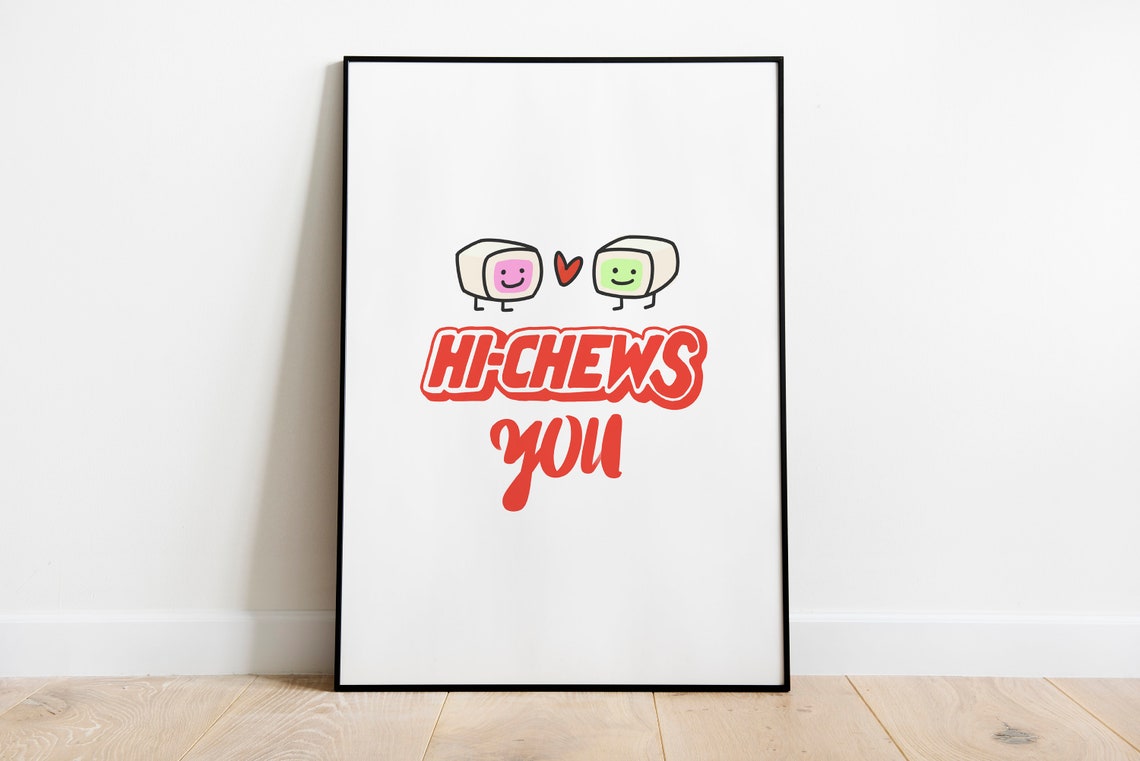 Hi-chews You - Instant Digital Download Print - Etsy