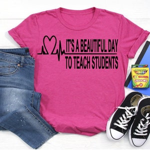It's a Beautiful Day to Teach Students SVG File, Teacher Svg, School ...