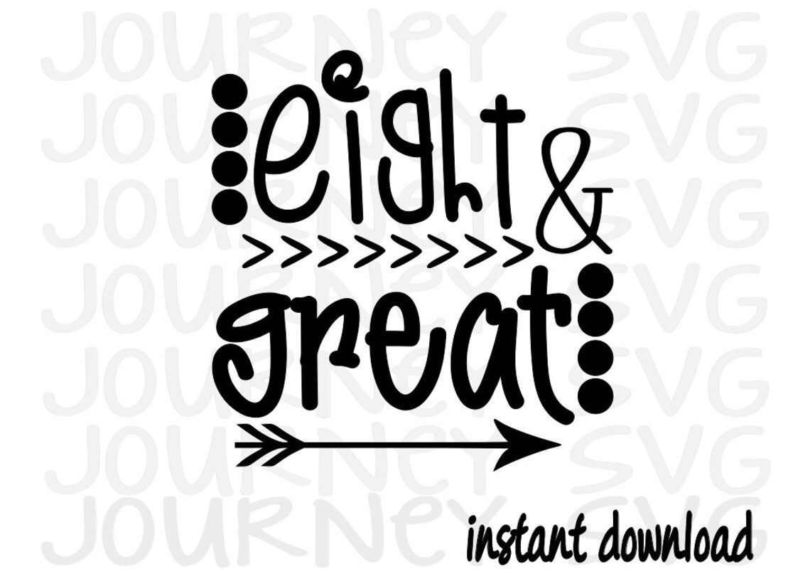 Eight and Great SVG Eighth Birthday SVG Kid's Birthday - Etsy