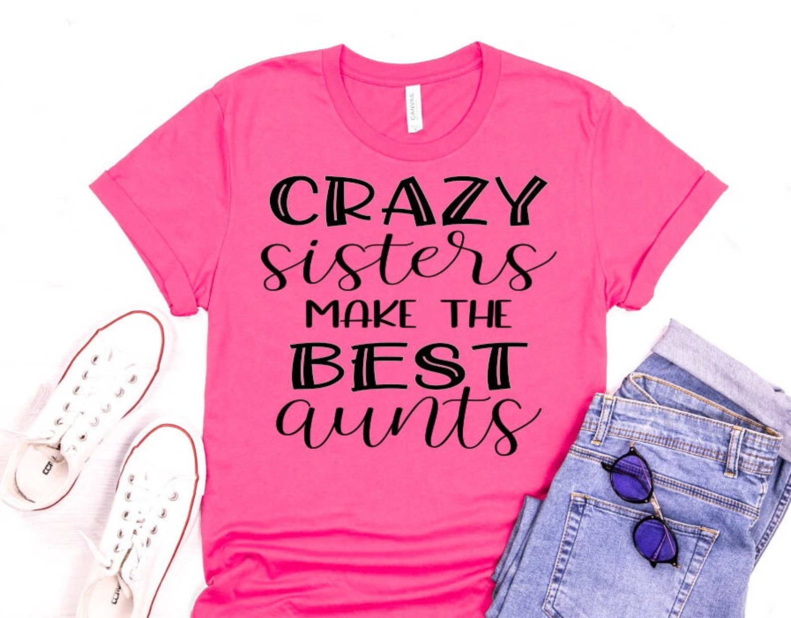 Crazy Sisters Make the Best Aunts SVG, Best Aunt Like Ever Svg, Aunt ...