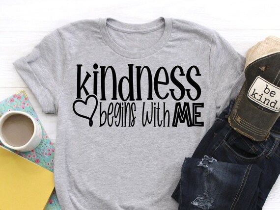 Kindness Begins With Me SVG File Teacher SVG Inspirational - Etsy