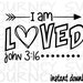I Am Loved SVG File, Church Svg, Christian Svg, Valentine's Day Svg ...