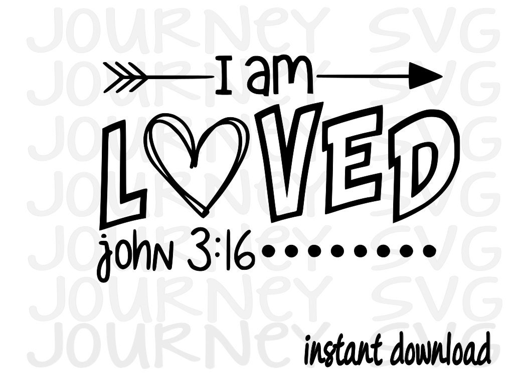 I Am Loved SVG File Church Svg Christian Svg | Etsy