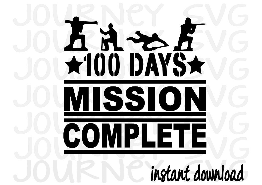 100 Days Mission Accomplished SVG 100th Day Boy SVG 100th | Etsy