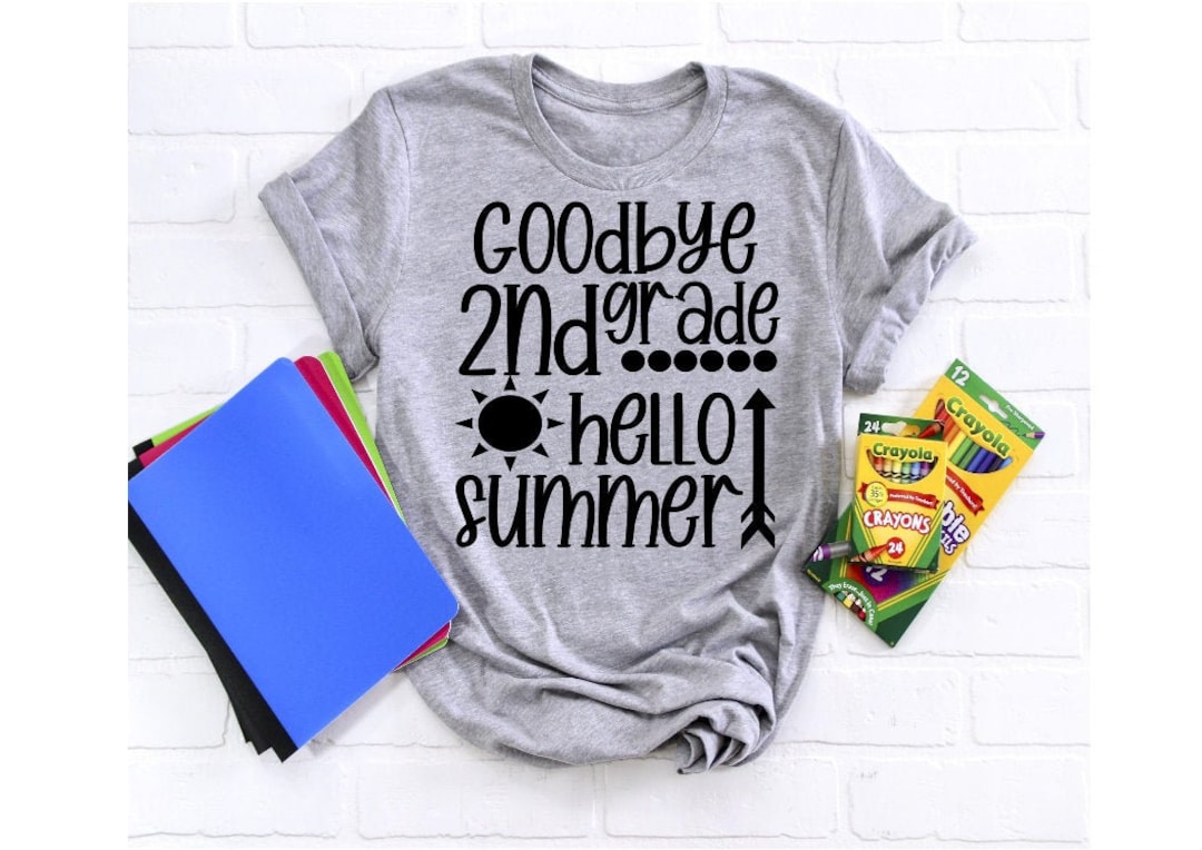 Goodbye Second Grade Hello Summer SVG File, Teacher Svg, School SVG ...