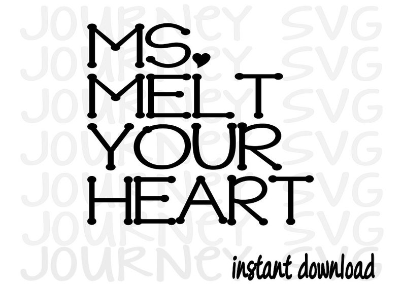 Ms. Melt Your Heart SVG Heart SVG Valentine's Day SVG - Etsy
