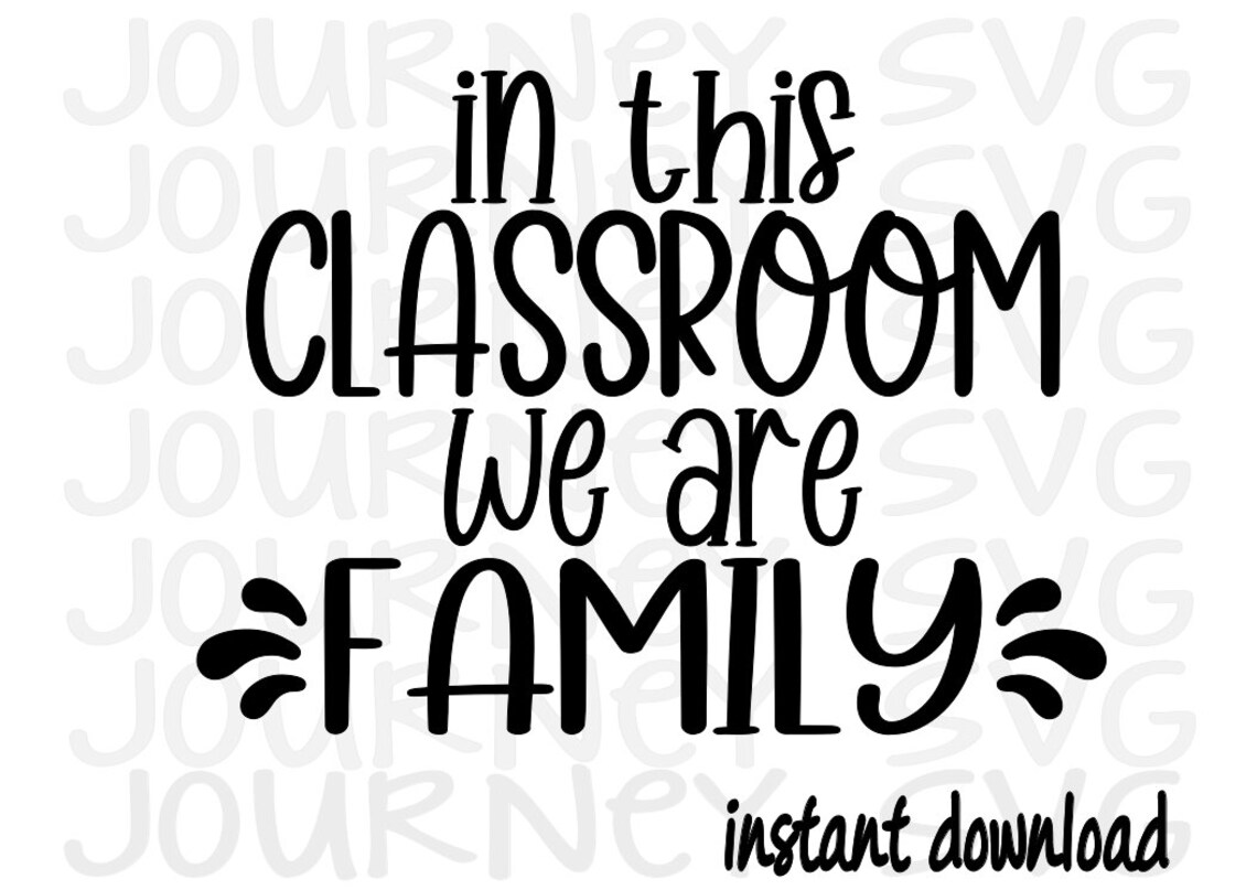 In This Classroom We Are Family SVG, Classroom SVG, Classroom Decor SVG ...