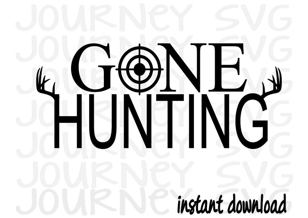 Gone Hunting SVG, Dad SVG File, Father Svg, Father's Day Svg, Hunter ...