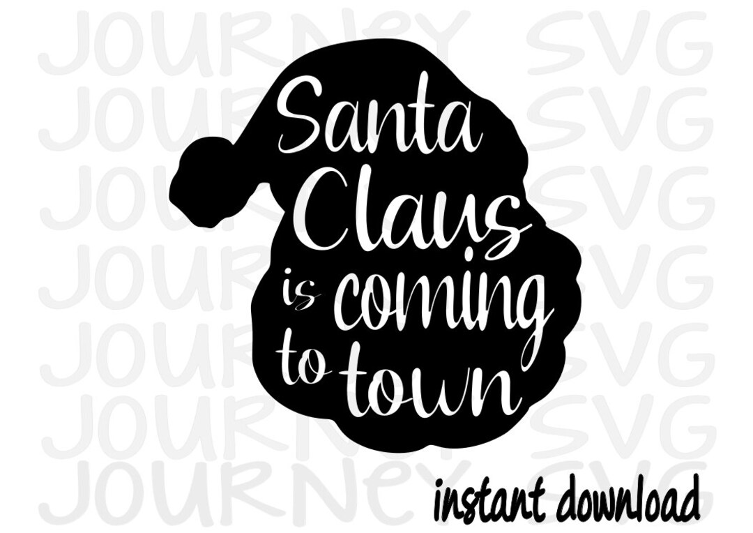 Santa Claus is Coming to Town SVG, Christmas SVG, Christmas Pajamas SVG ...