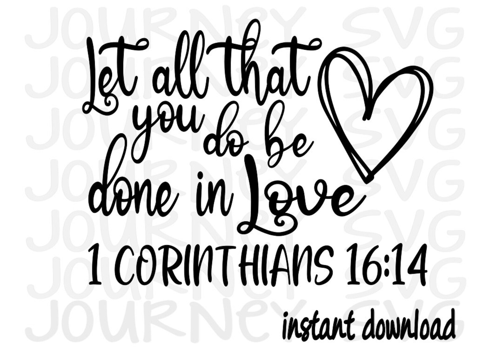 Let All That You Do Be Done in Love SVG File Church Svg - Etsy