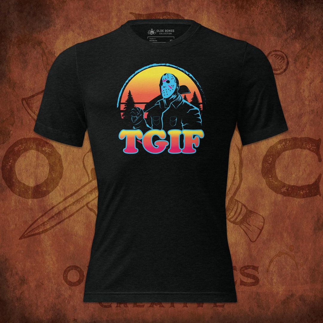 TGIF Jason Voorhees T-shirt, Friday the 13th Tee, Scary Movie Shirt ...