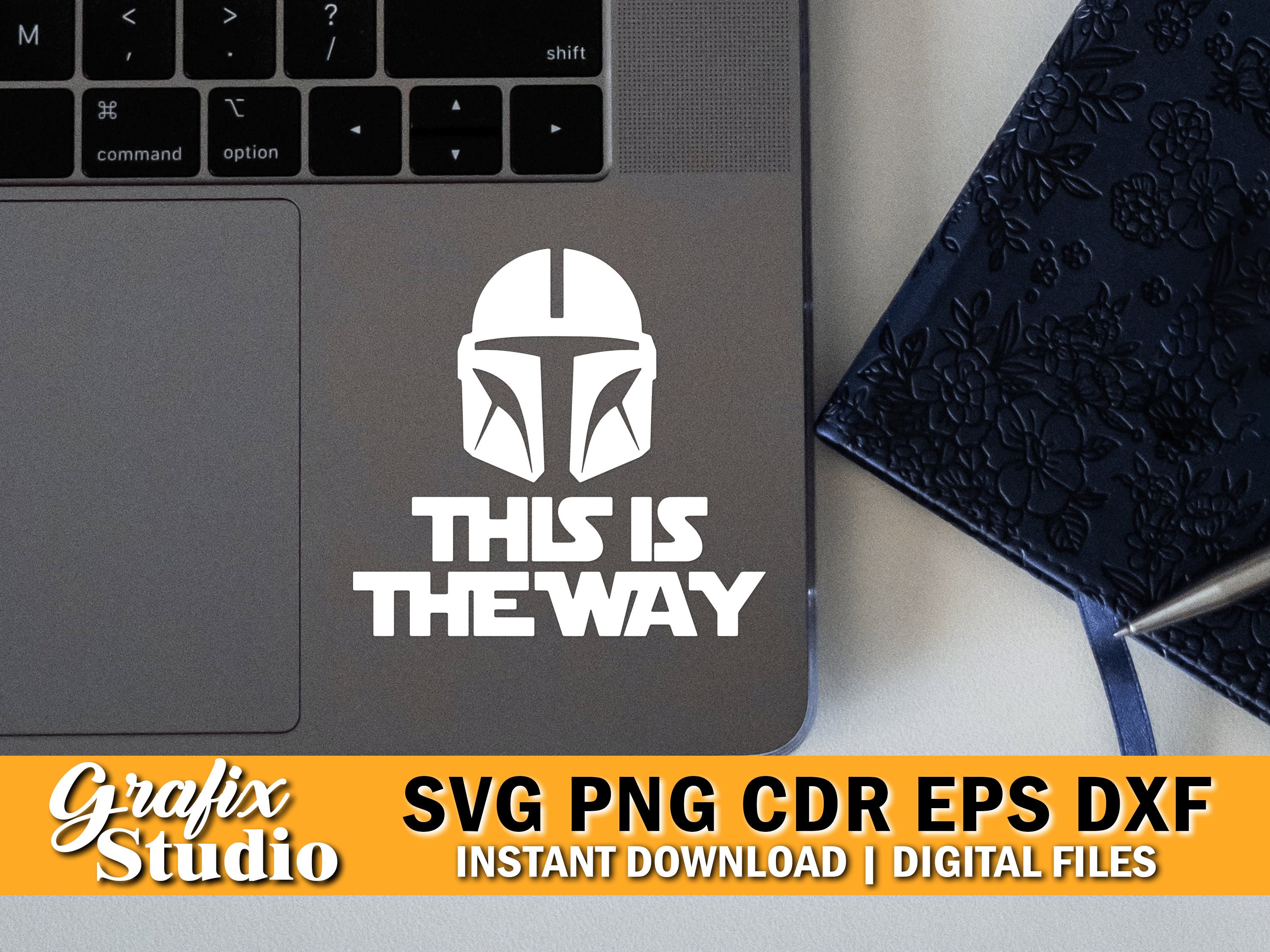 Mandalorian Helmet SVG With “this is the Way” Text | Star Wars Cricut ...