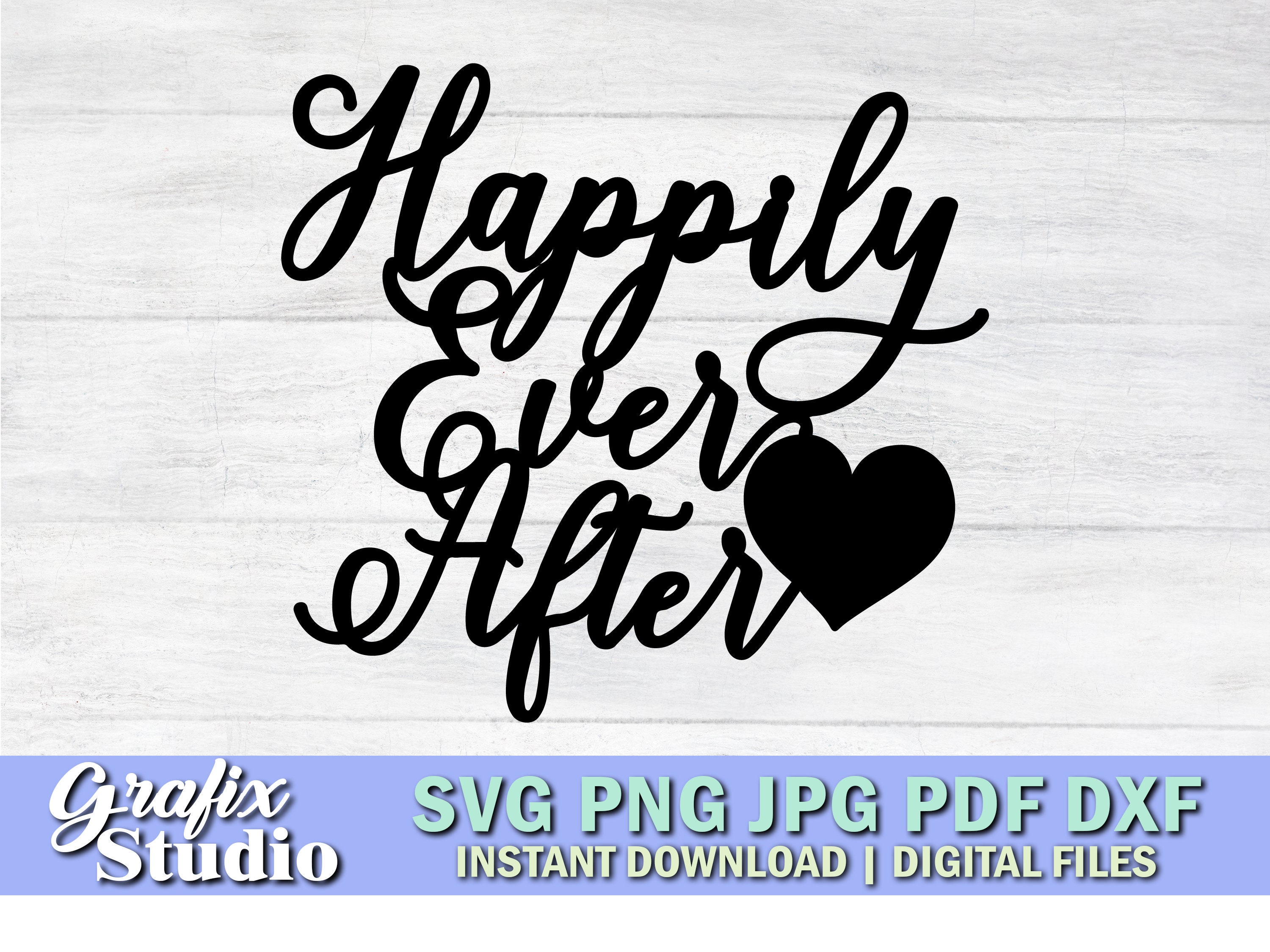 Happily Ever After Svg Cake Topper SVG Birthday Svg Dxf - Etsy Canada