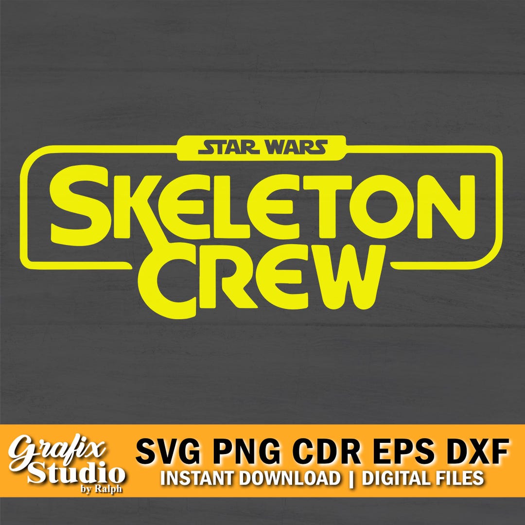 Starwars Svg Skeleton Crew Star Wars Shirt Crew Mandolorian Shirt Star ...