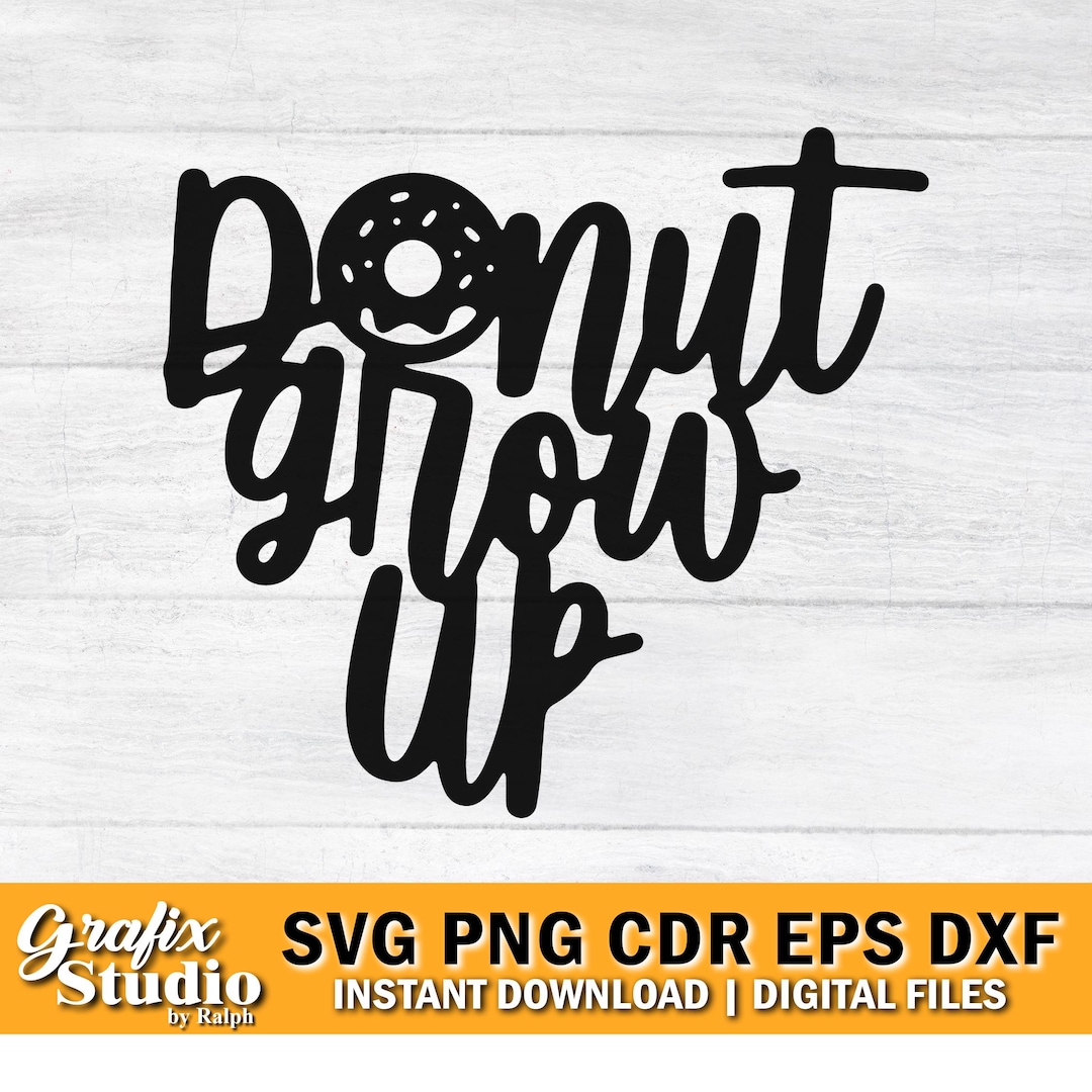 Donut Grow up Svg Cut File | First Year Baby Birthdays | Donut Grow up ...
