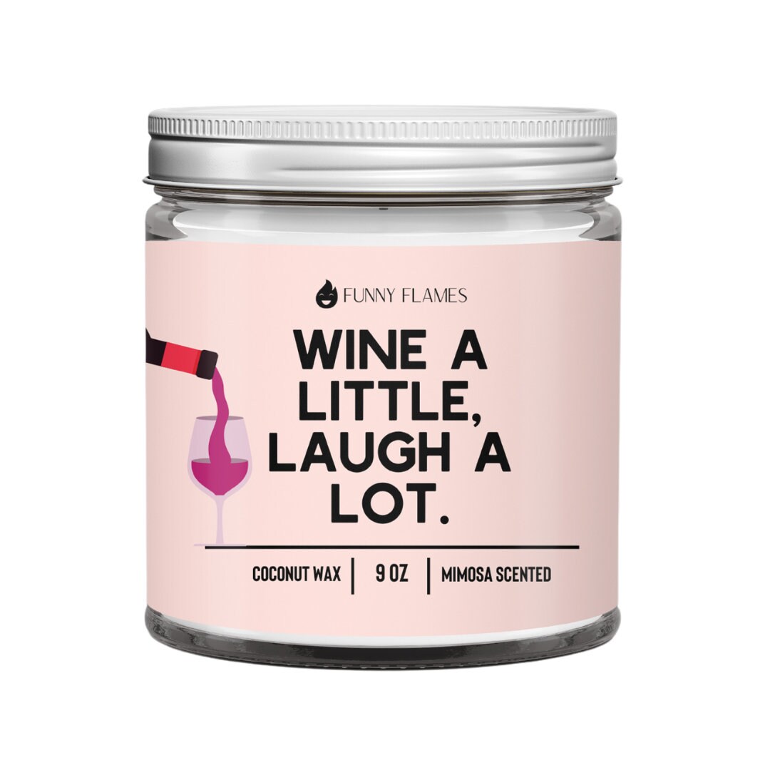 Wine A Little, Laugh A Lot - Funny Flames Candle - Etsy