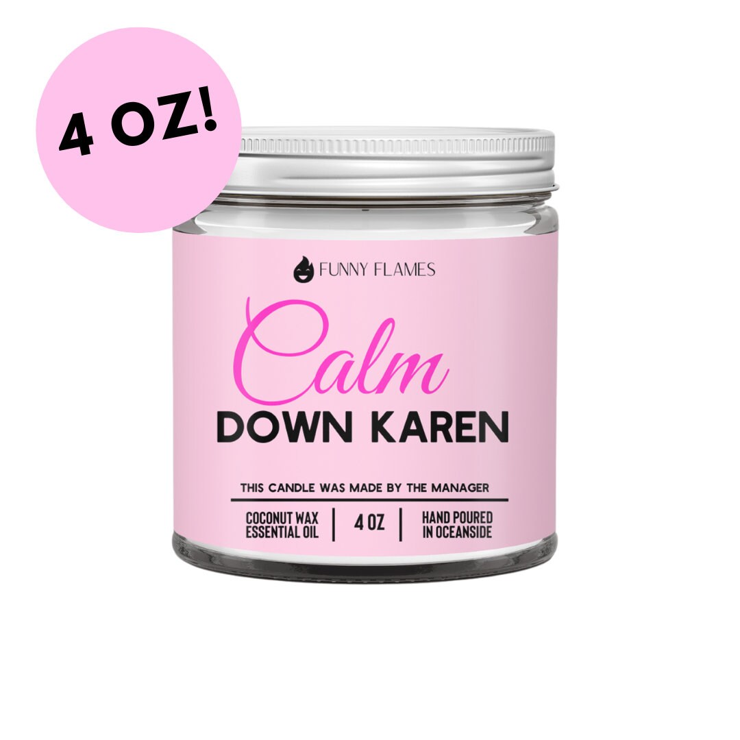 Calm Down Karen Candle Funny Calming Candle Lavender Scented - Etsy