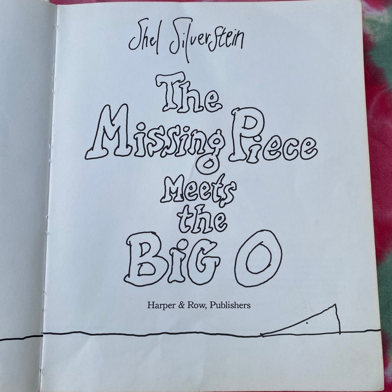 The Missing Piece Meets the Big O by Shel Silverstein 1981 First ...