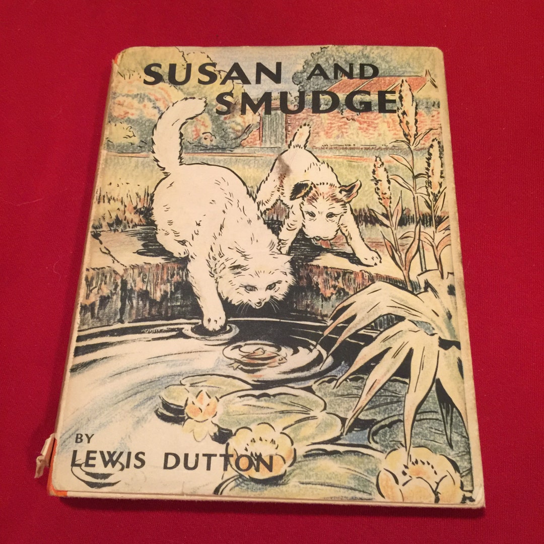 Susan and Smudge by Lewis Dutton Illustrations by Cyrus Hall 1939 RARE ...