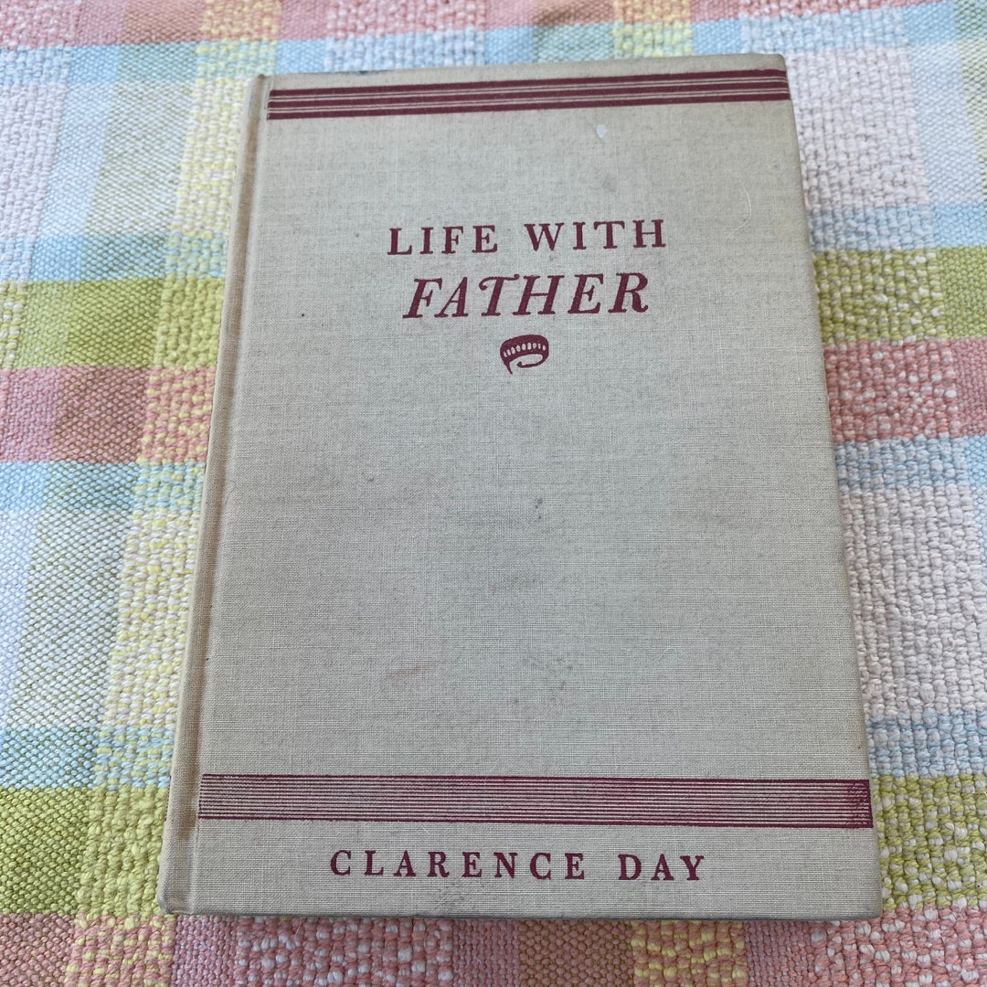 Life With Father by Clarence Day 1935 Vintage Book of Short Stories ...