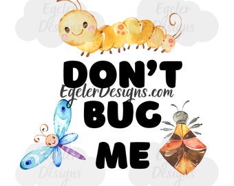 Don't Bug Me Svg - Etsy