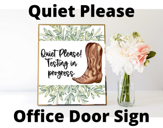 Quiet Testing Sign