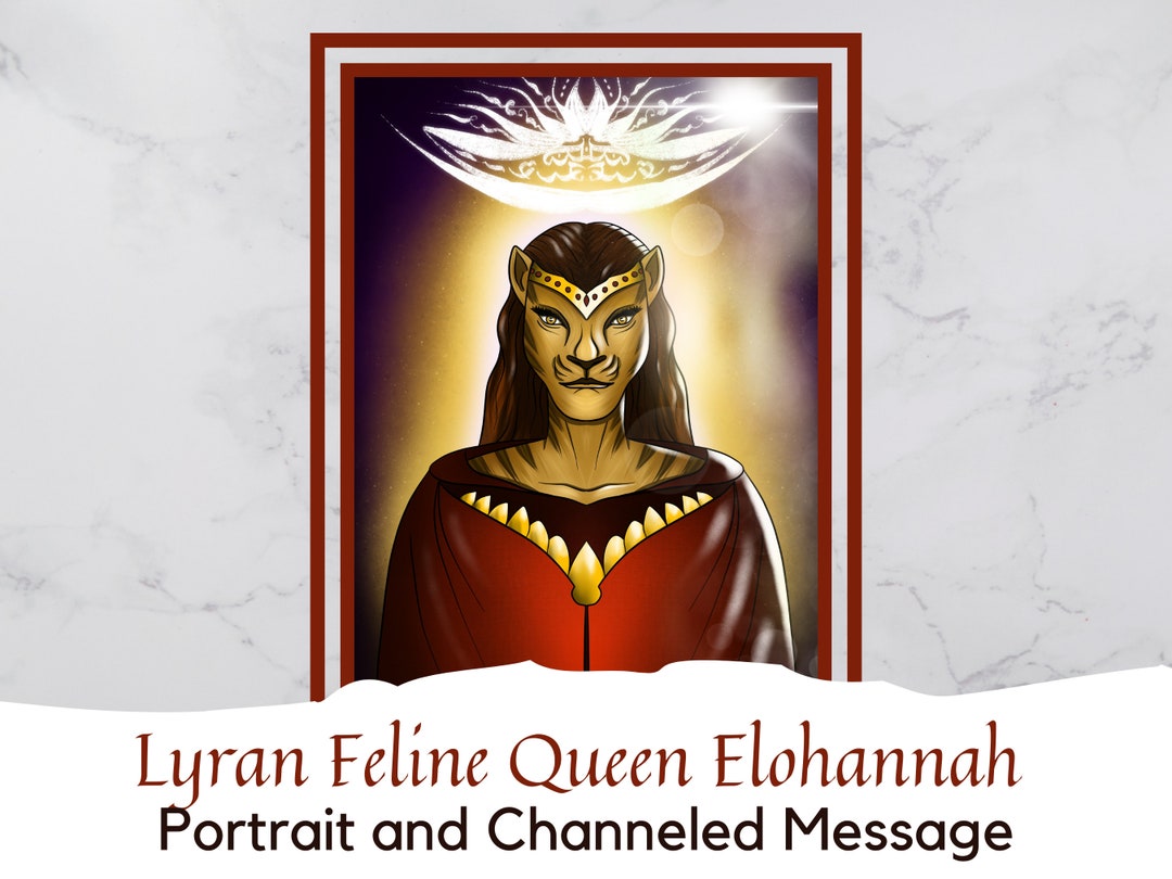 Lyran Feline Queen Elohannah - Portrait With Channeled Message ...