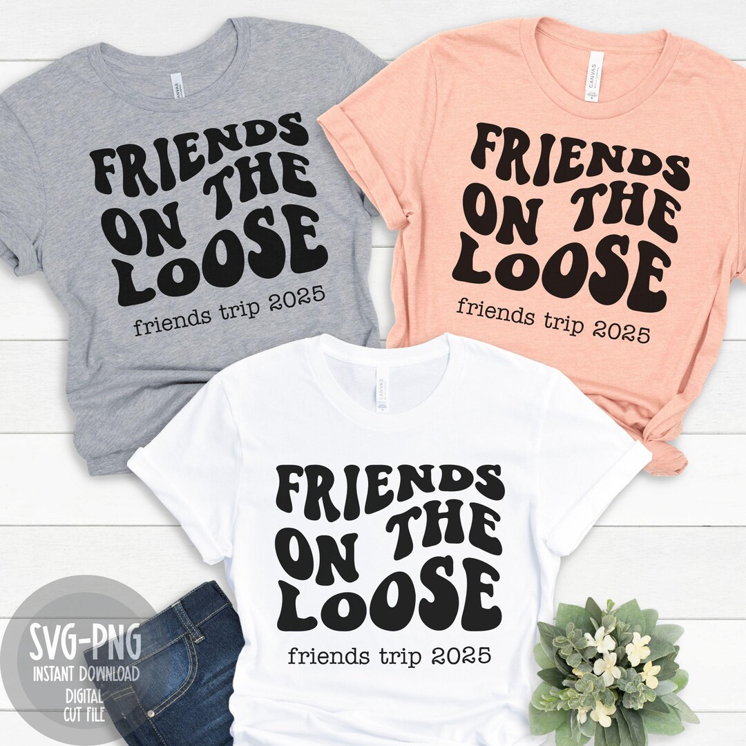 Friends Trip SVG: Girls Weekend Cut Files (digital Download) - Etsy