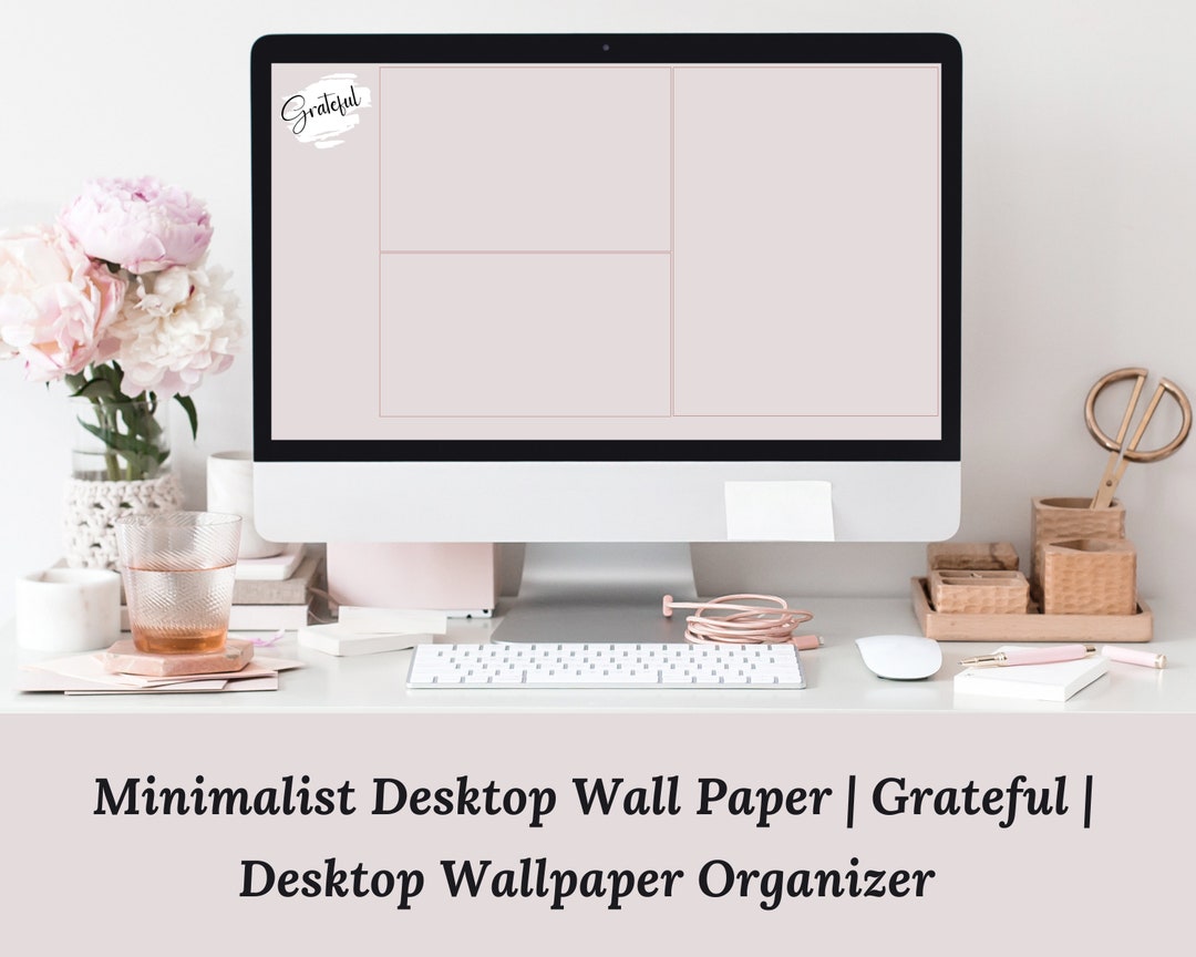Minimalist Desktop Wallpaper, Grateful, Desktop Wallpaper Organizer ...