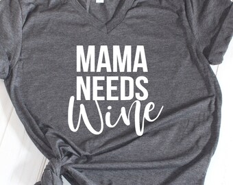 Mama Needs Wine | Etsy