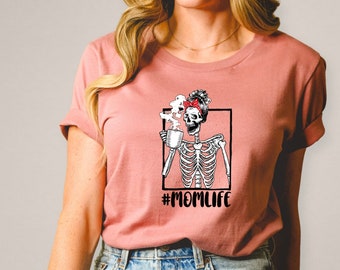 Mom Life Shirt Mom Life Skeleton Shirt Women Skull T-shirt - Etsy