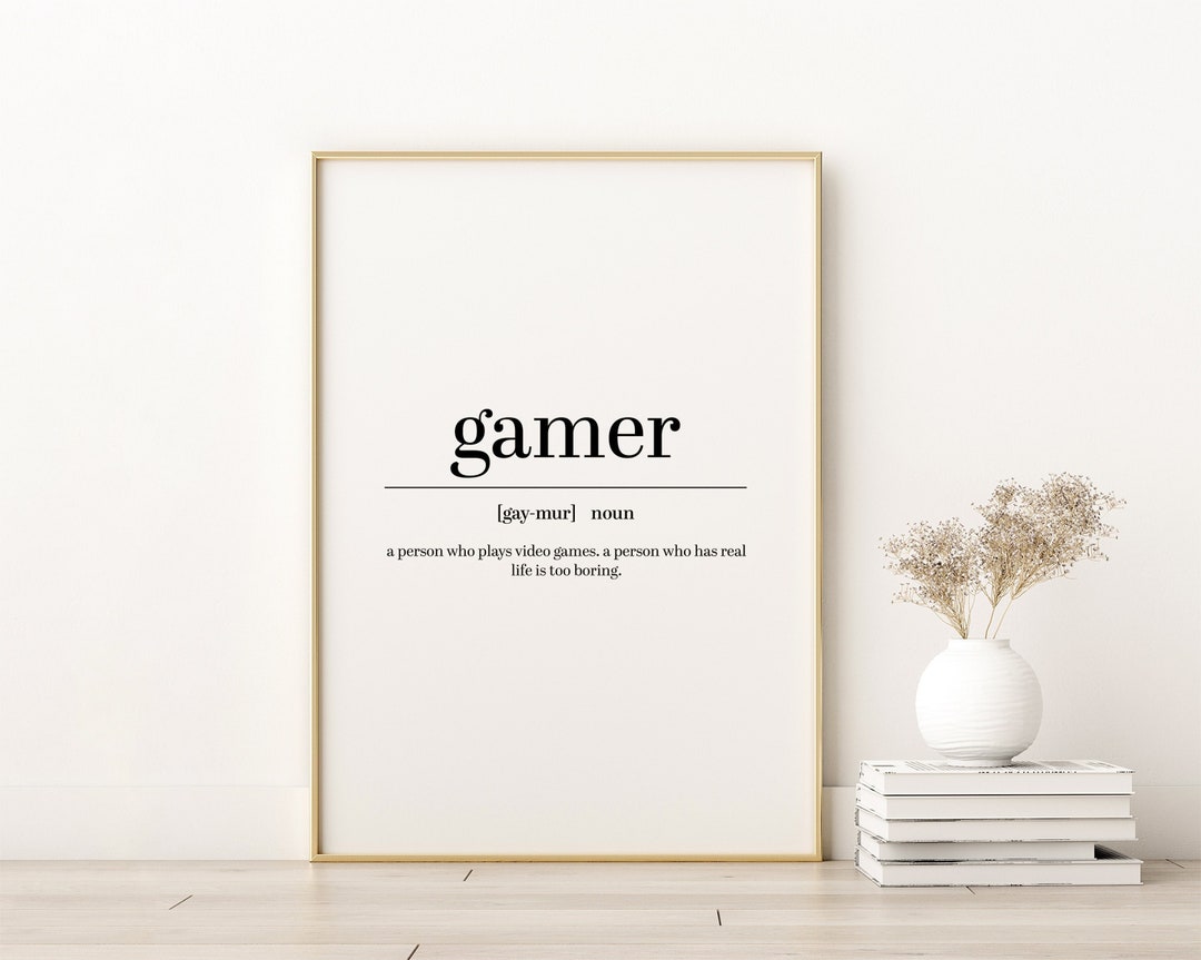 Gamer Definition Print Gamer Printable Poster Gamer Wall - Etsy