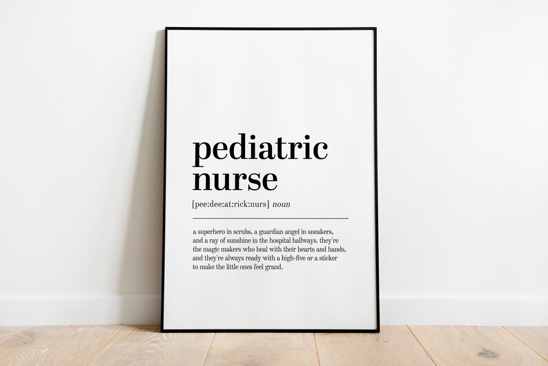 Pediatric Nurse Definition Print, Office Print, Unique Gift Idea, Gifts ...
