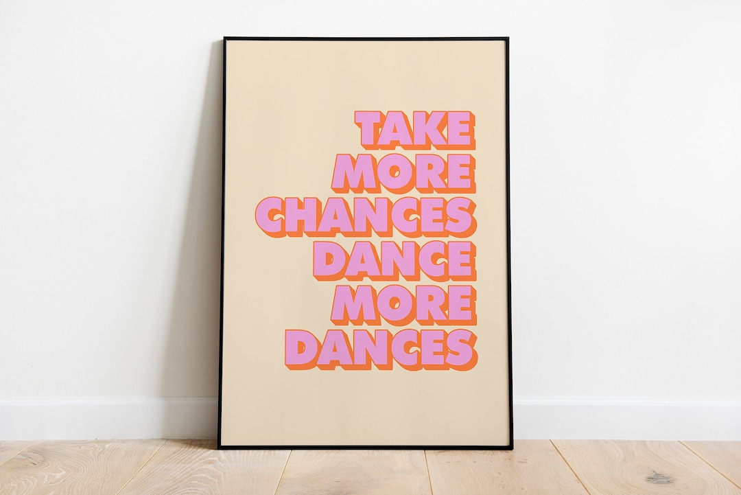DANCE MORE DANCES Print | Gift for Him | Dance More Dances Text Poster ...