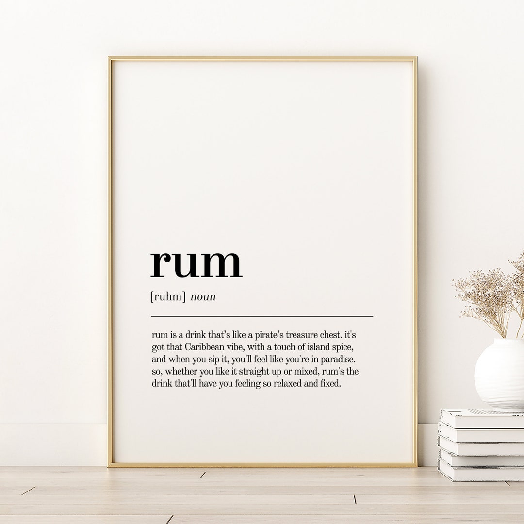 Rum Definition Print, Rum Unique Gift Poster, Rum Inspirational Poster ...