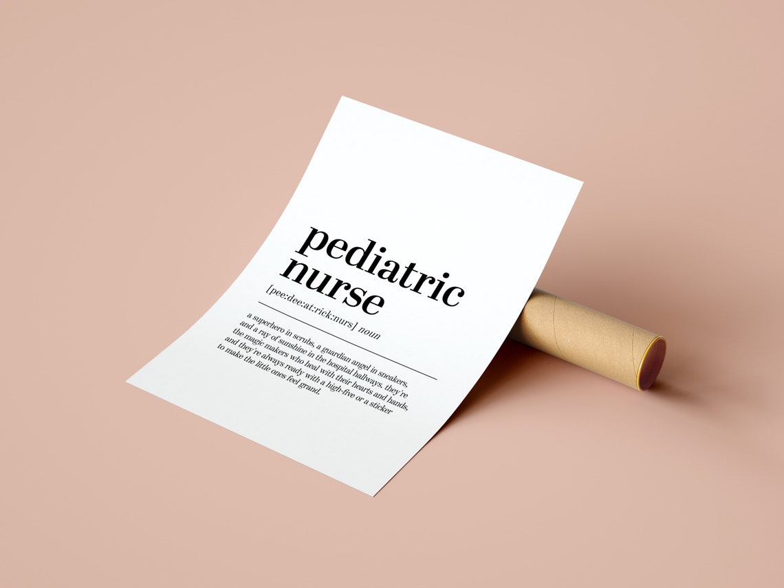 Pediatric Nurse Definition Print, Office Print, Unique Gift Idea, Gifts ...