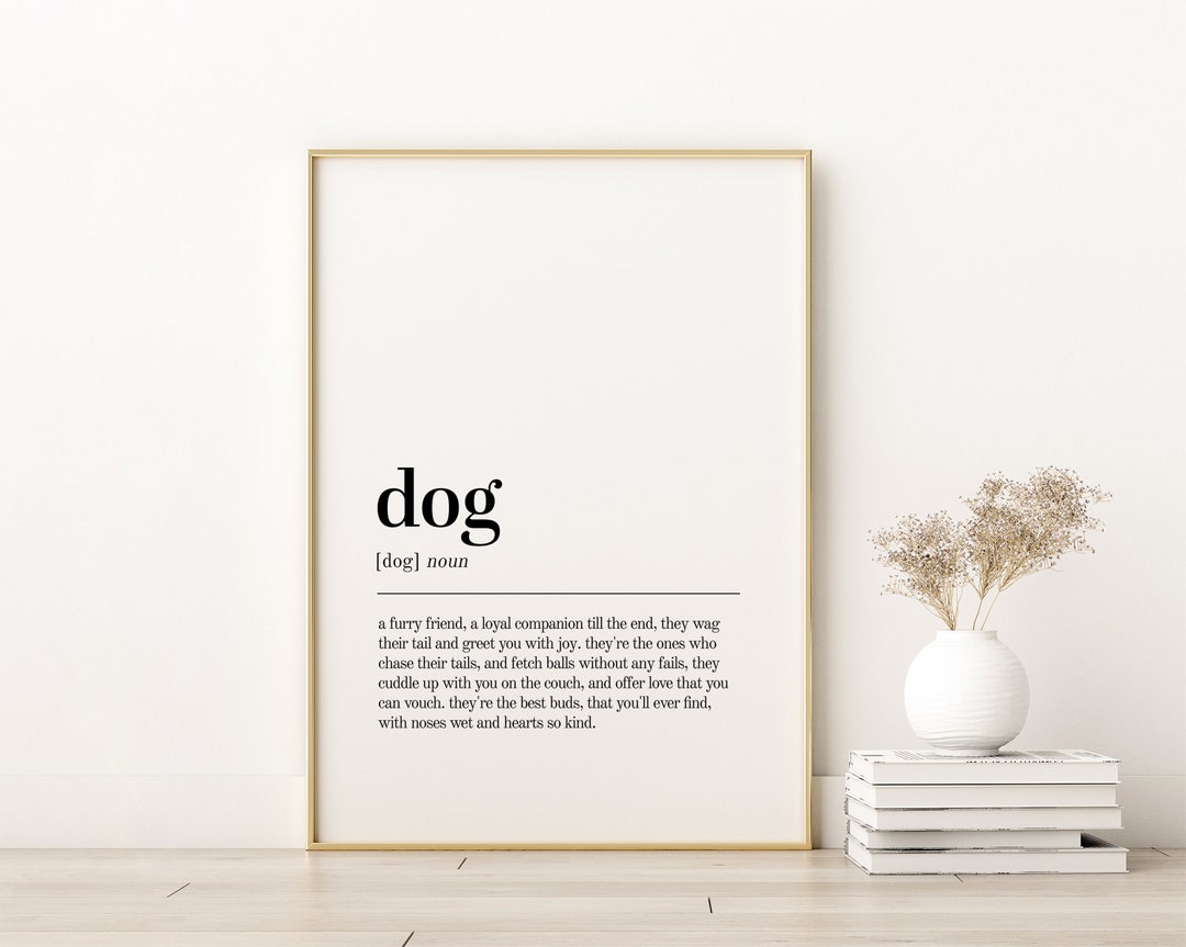 Dog Definition Print, Dog Dictionary Print, Birthday Gift Idea, Gifts ...