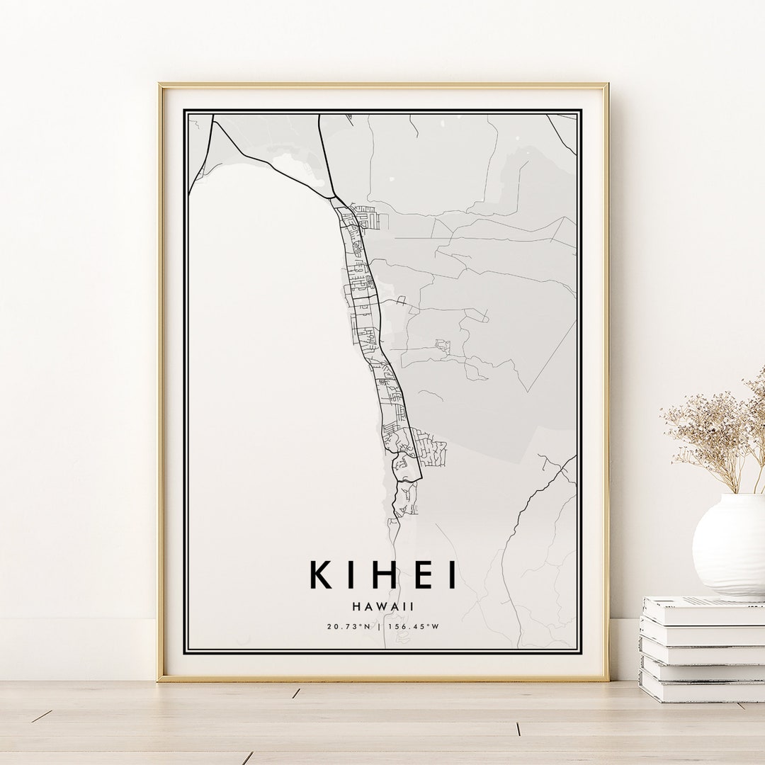 Kihei Map Print, Kihei Hawaii Road Map Poster, Gifts for Her, Printable ...