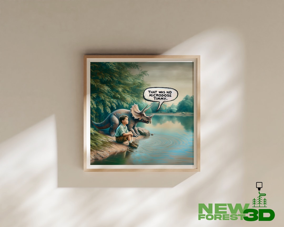 I Don't Think That Was a Microdose Timmy - Dinosaur Child Funny Wall ...