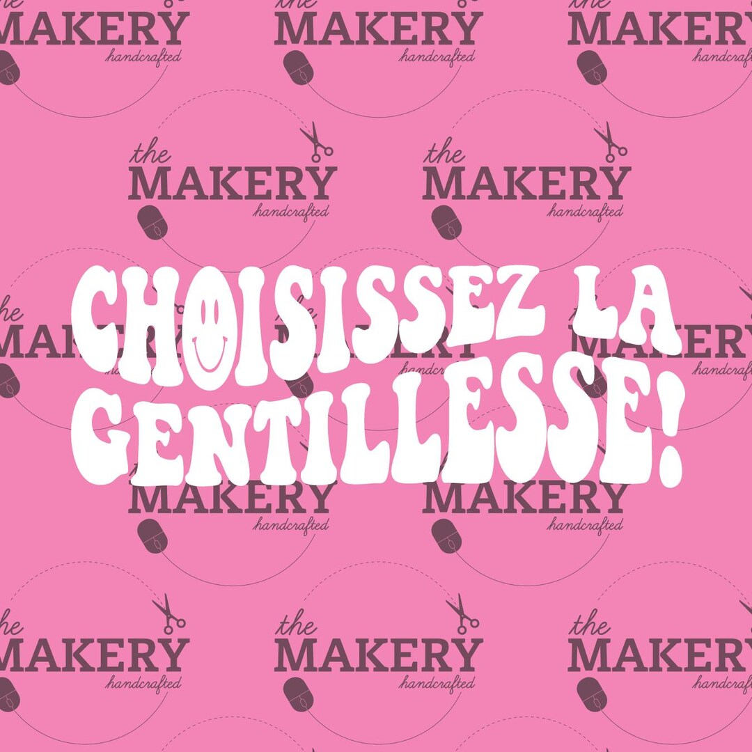Choisissez La Gentillesse SVG, Cricut Cut File, Silhouette Design for ...