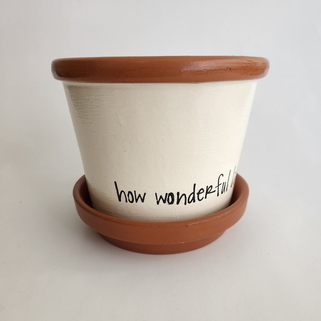 Song Lyrics Hand Painted Flower Pot How Wonderful Life Is... 4.75" - Etsy