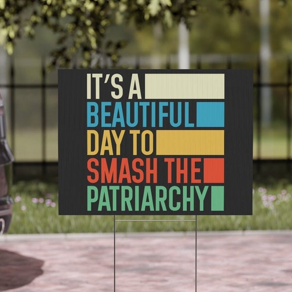 Smash the Patriarchy Yard Sign - Etsy