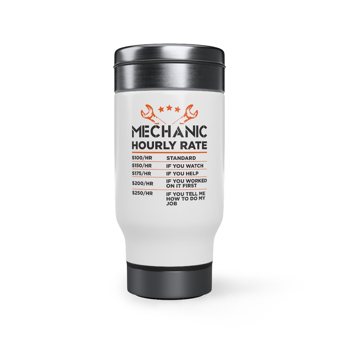 Mechanic Hourly Rate Travel Mug With Handle 14oz Mechanic - Etsy