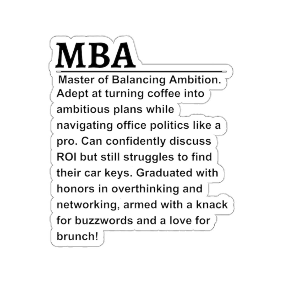 MBA Sticker, Graduate Gift, Business Humor, Funny Sticker, Grad School ...