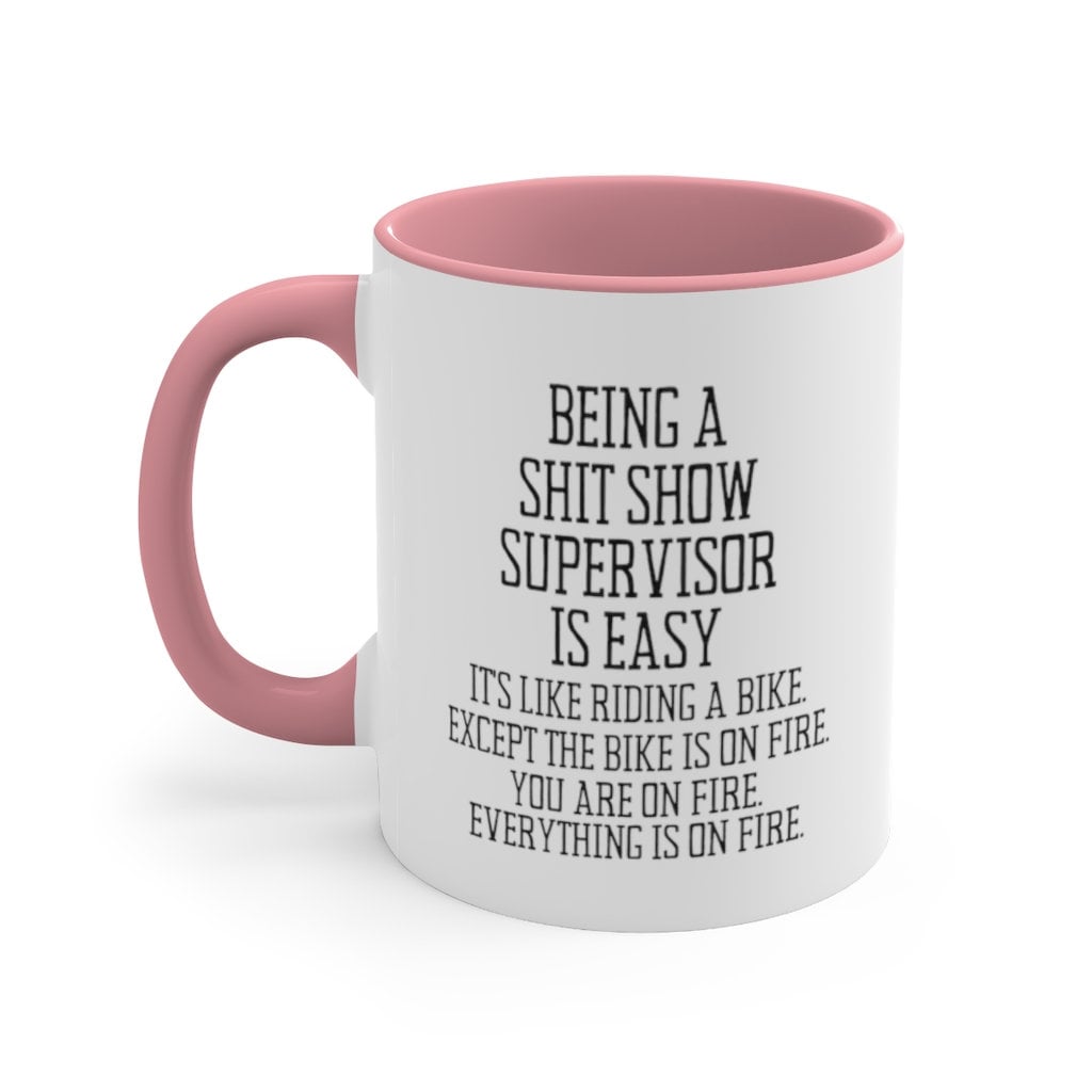 Being a Shit Show Supervisor is Easy Shit Show Mug Shit Show - Etsy