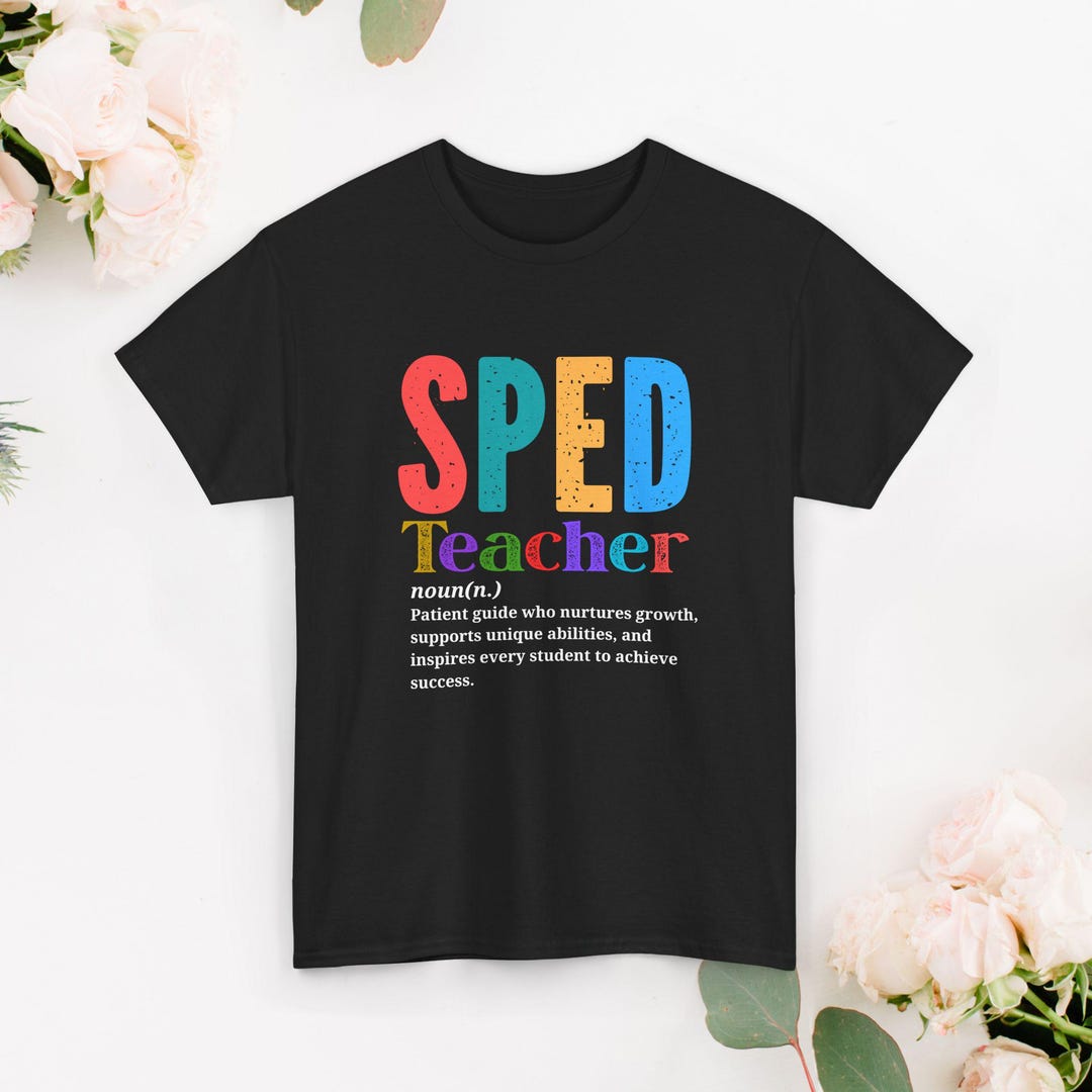 SPED Teacher Definition Shirt, Special Education Teacher Gift, Teacher ...