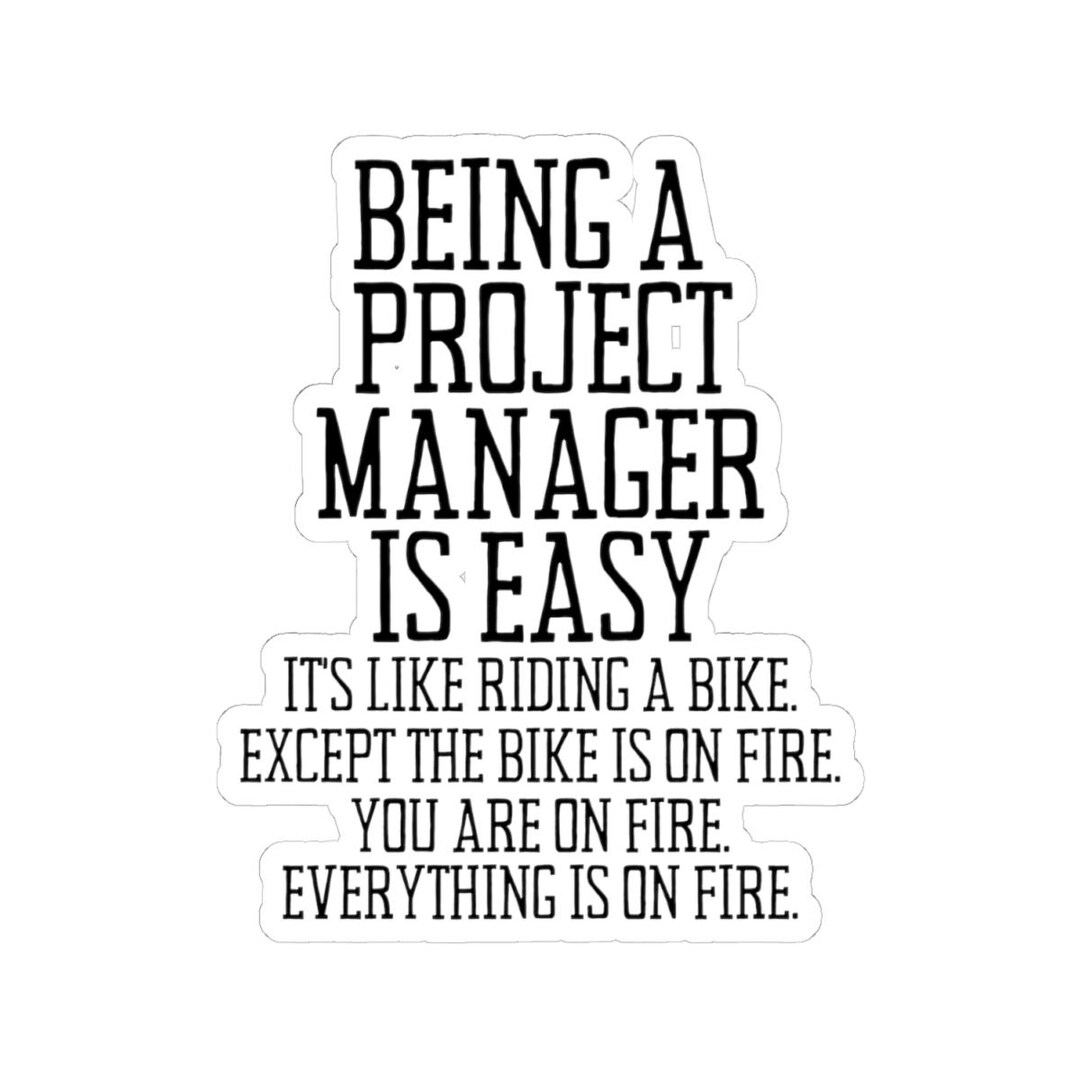 Project Manager Kiss-cut Stickers - Humorous Office Decor, Fun Gift for ...