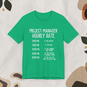 Funny Project Manager Shirt, Project Management Humor, Management Tee ...