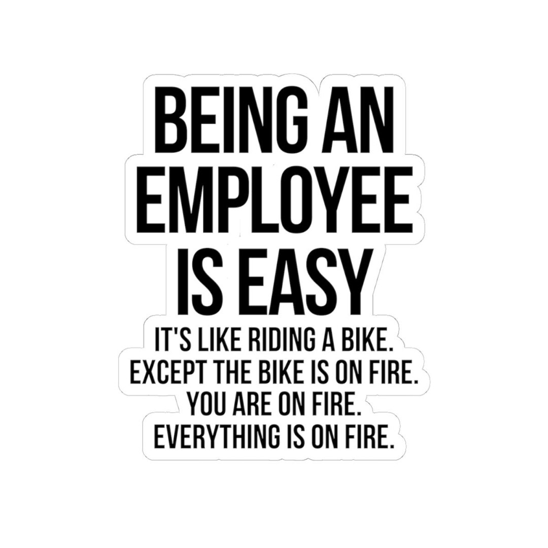 Funny Employee Sticker | Work Humor Office Decal | Coworker Gift ...