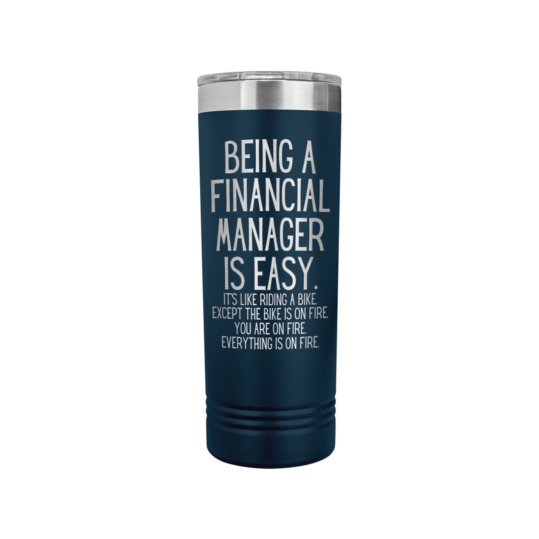 Laser Engraved Financial Manager Gift Retirement Gift Skinny Tumbler ...